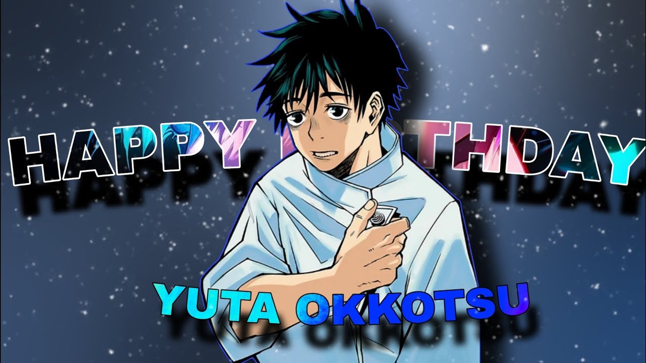 Yuta Okkotsu Birthday - [ Edit AMV ] 🔥 - YouTube