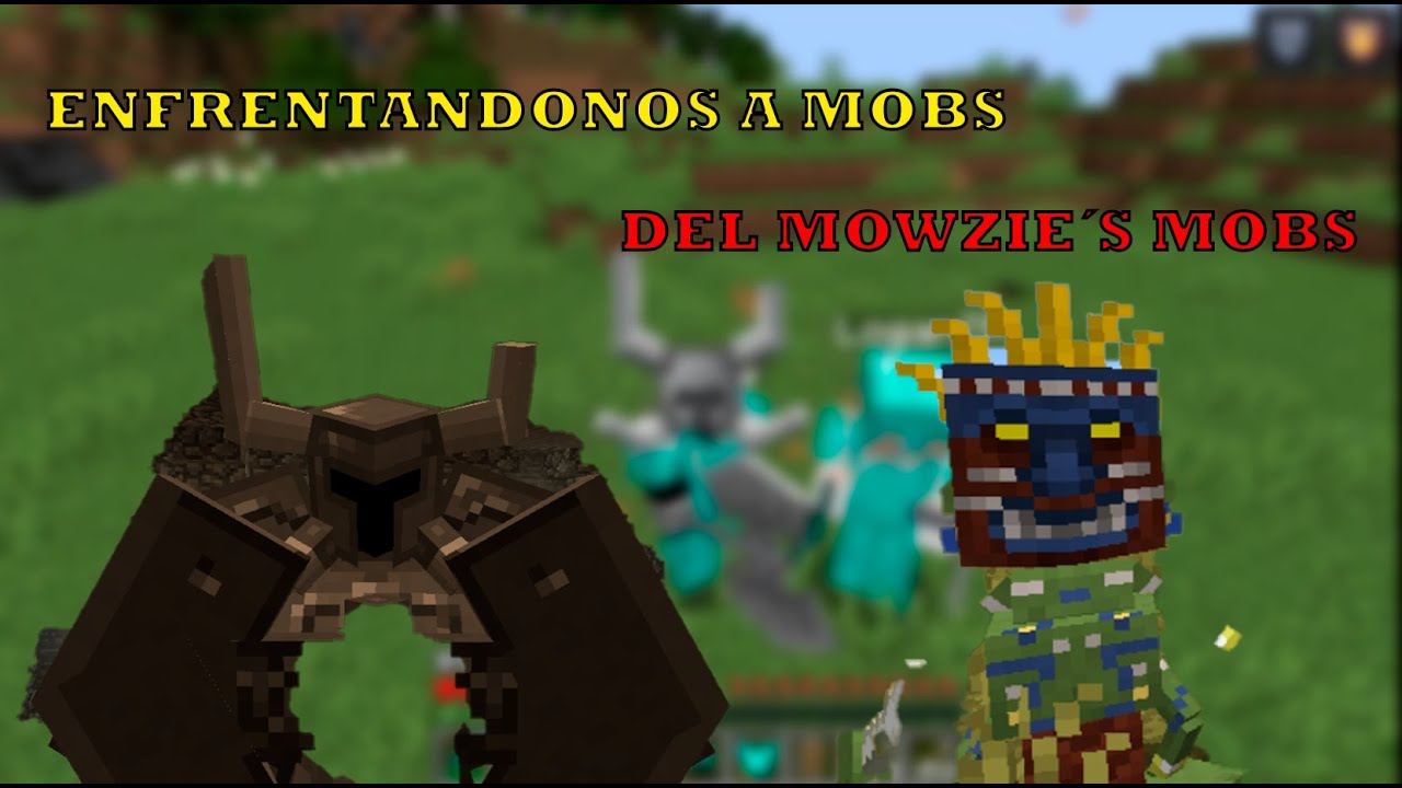 ENFRENTANDO A MOUNSTRUOS DEL MOWZIE´S MOBS - YouTube