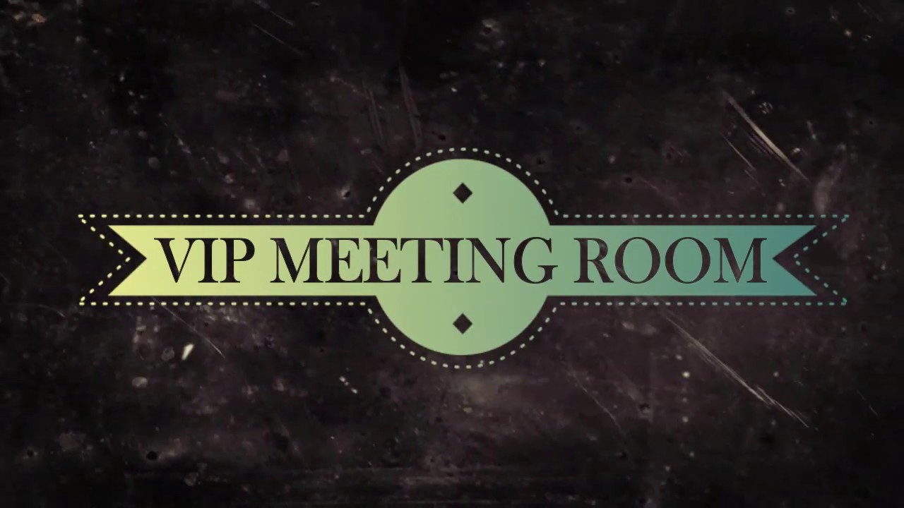 VIP MEETING ROOM - YouTube