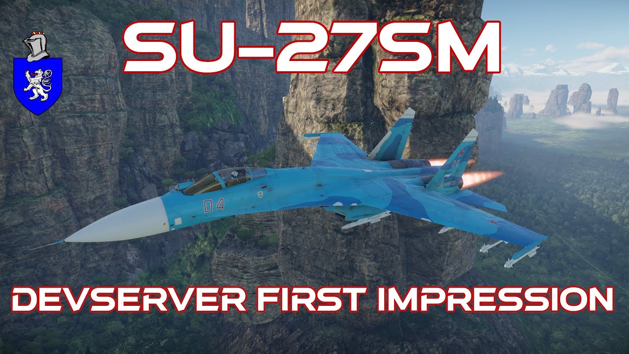 Dev Server First Impression : Su-27SM - YouTube