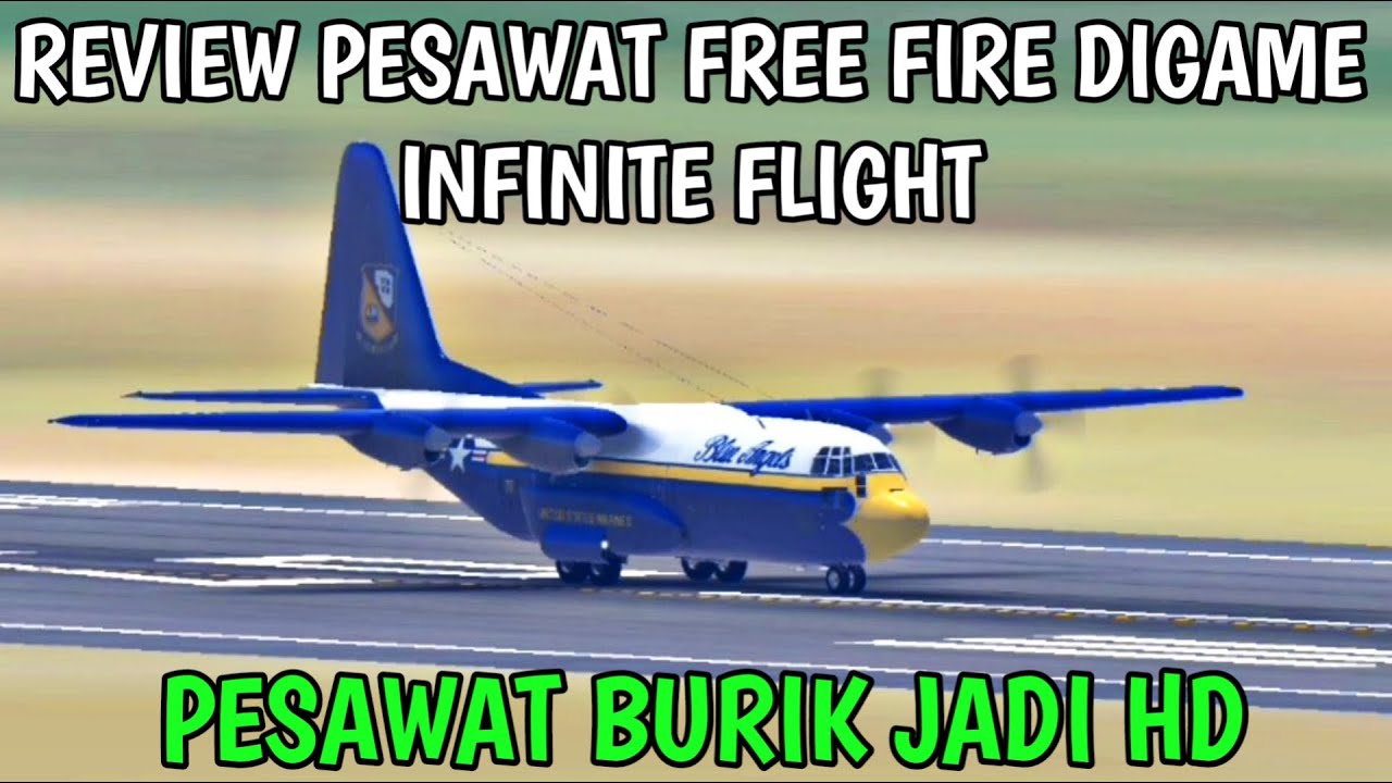 REVIEW PESAWAT FREE FIRE DI GAME INFINITE FLIGHT - YouTube