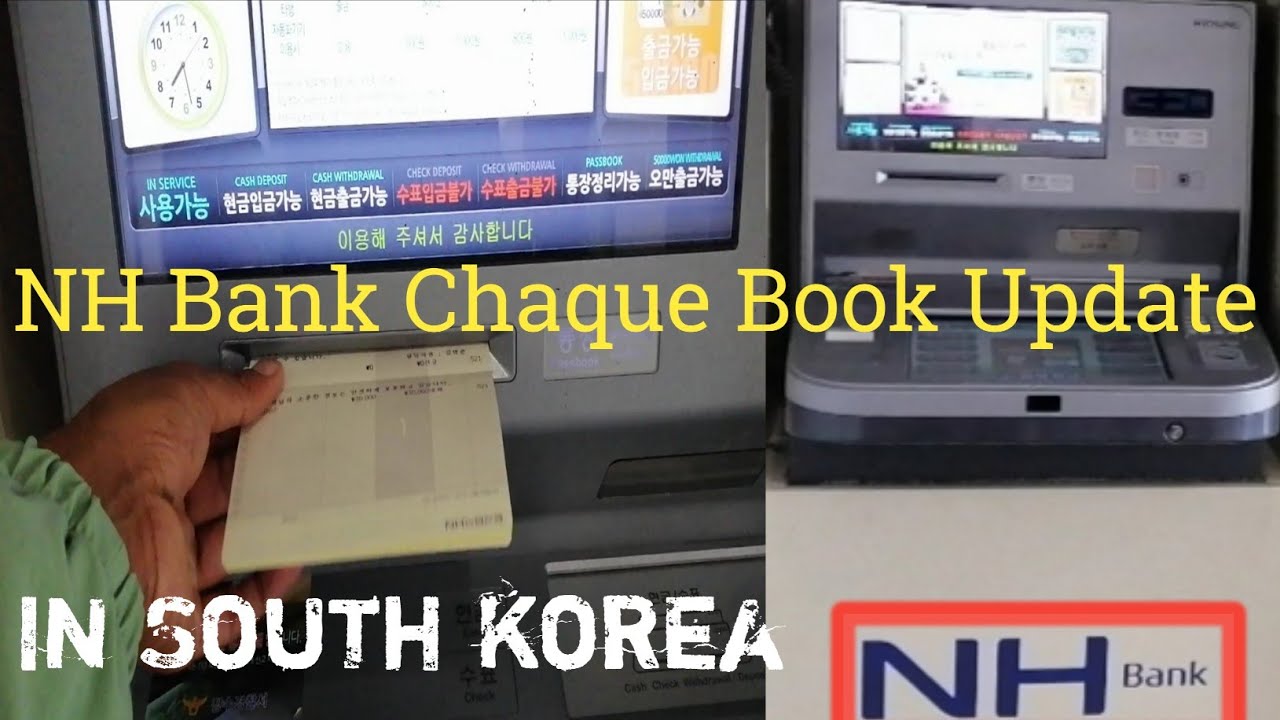 NH Bank Chaque Book Update In South Korea - YouTube