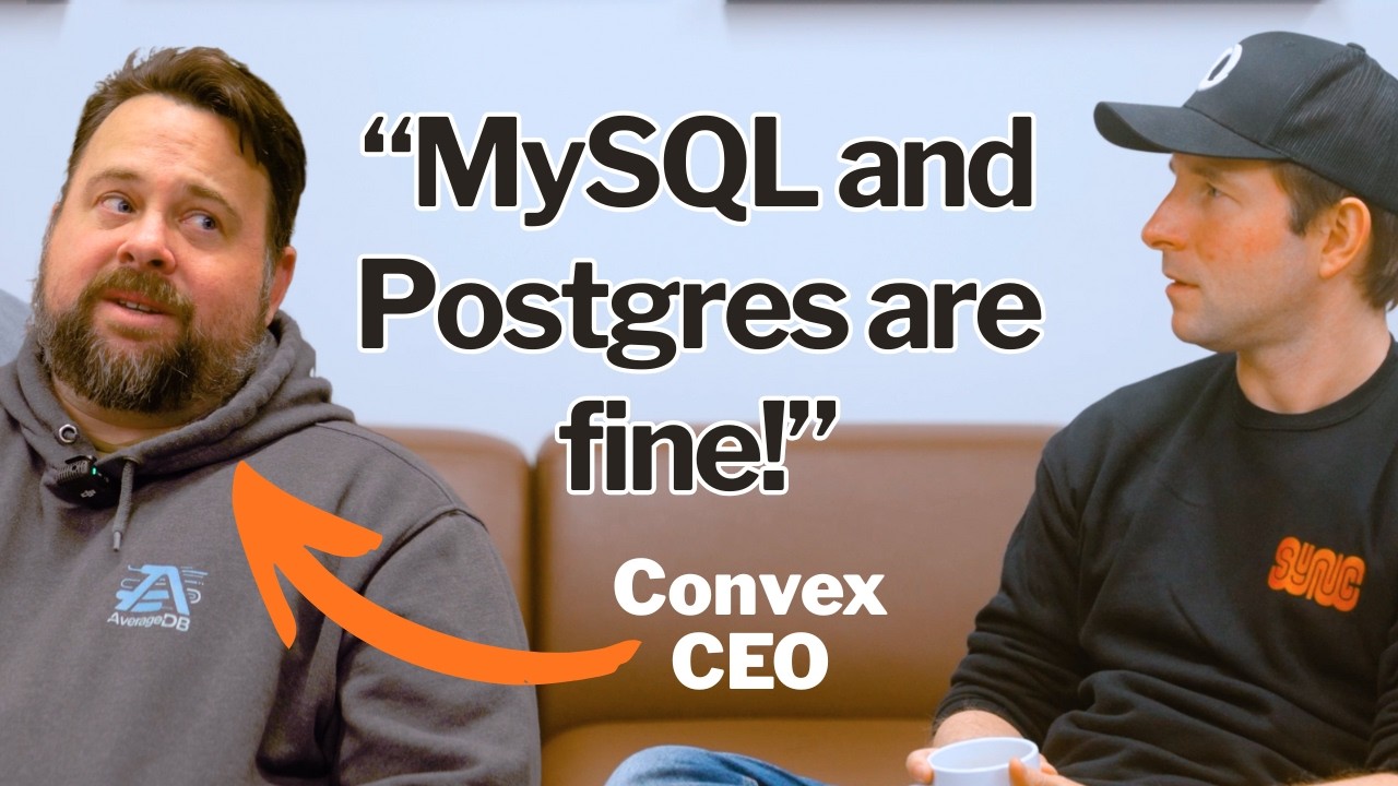 MySQL and Postgres are Fine?! A chat with the CEO of Convex - YouTube