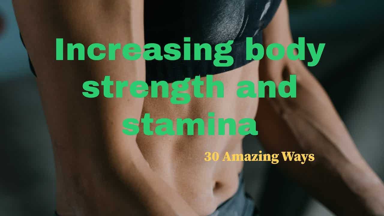 30 ways to increase body strength and stamina - YouTube