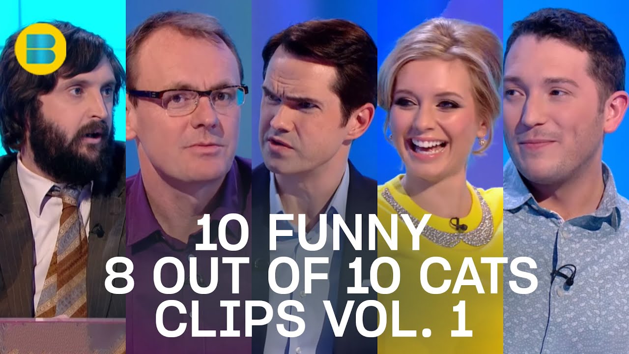 10 Funny Clips From 8 Out of 10 Cats | Volume. 1 | 8 Out of 10 Cats ...