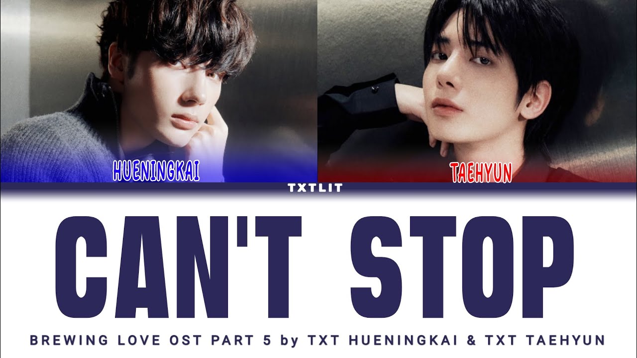 TXT - Can't Stop || Color Coded Lyrics - YouTube