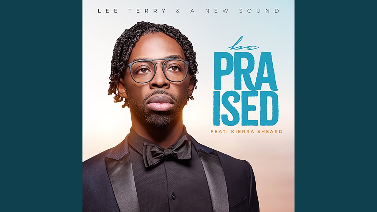 Be Praised (feat. Kierra Sheard) - YouTube