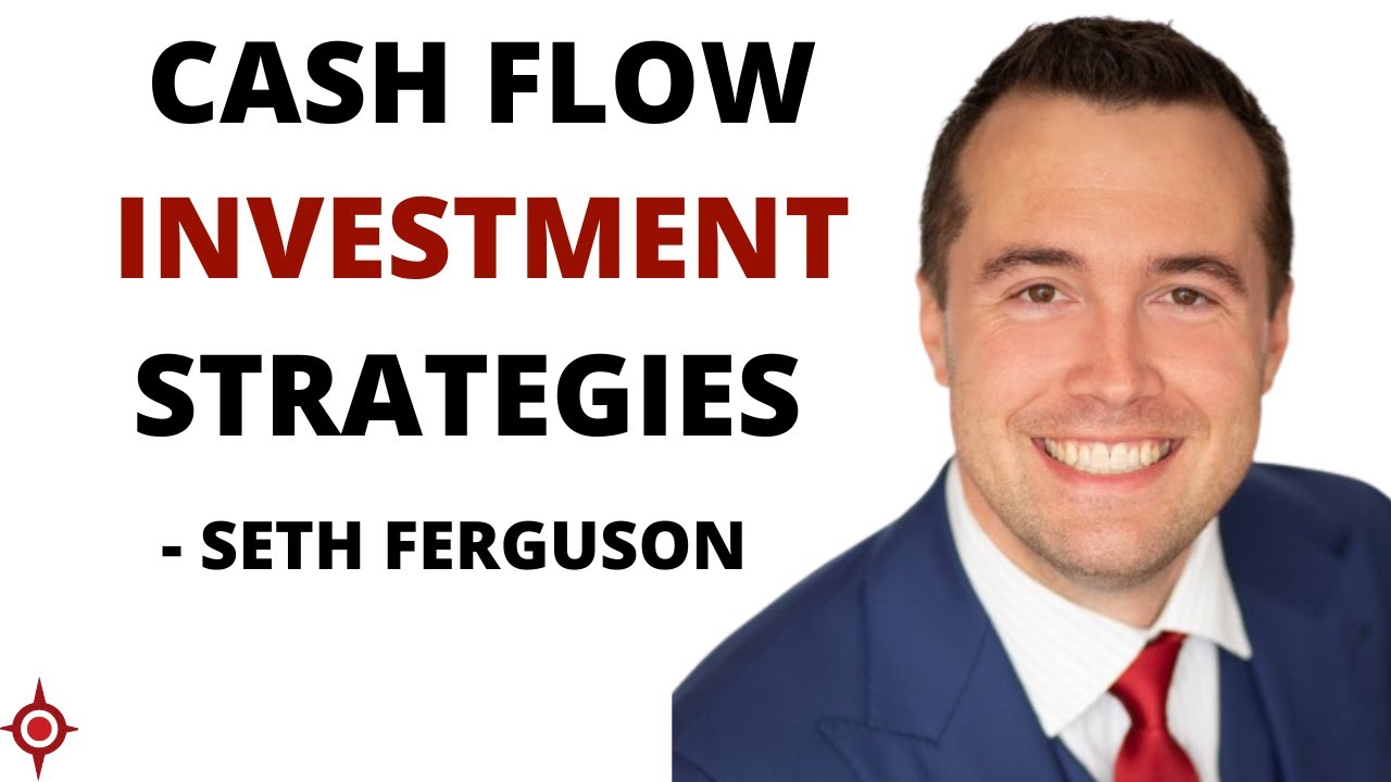 Cash Flow investment strategies during a period of Crisis: Seth ...