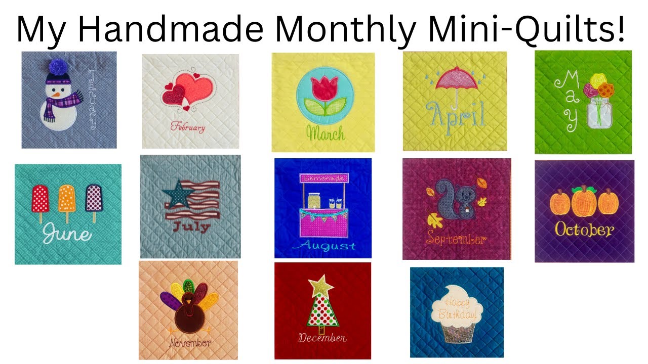 My Handmade Monthly Mini-Quilts Using Machine Appliqué and Embroidery ...
