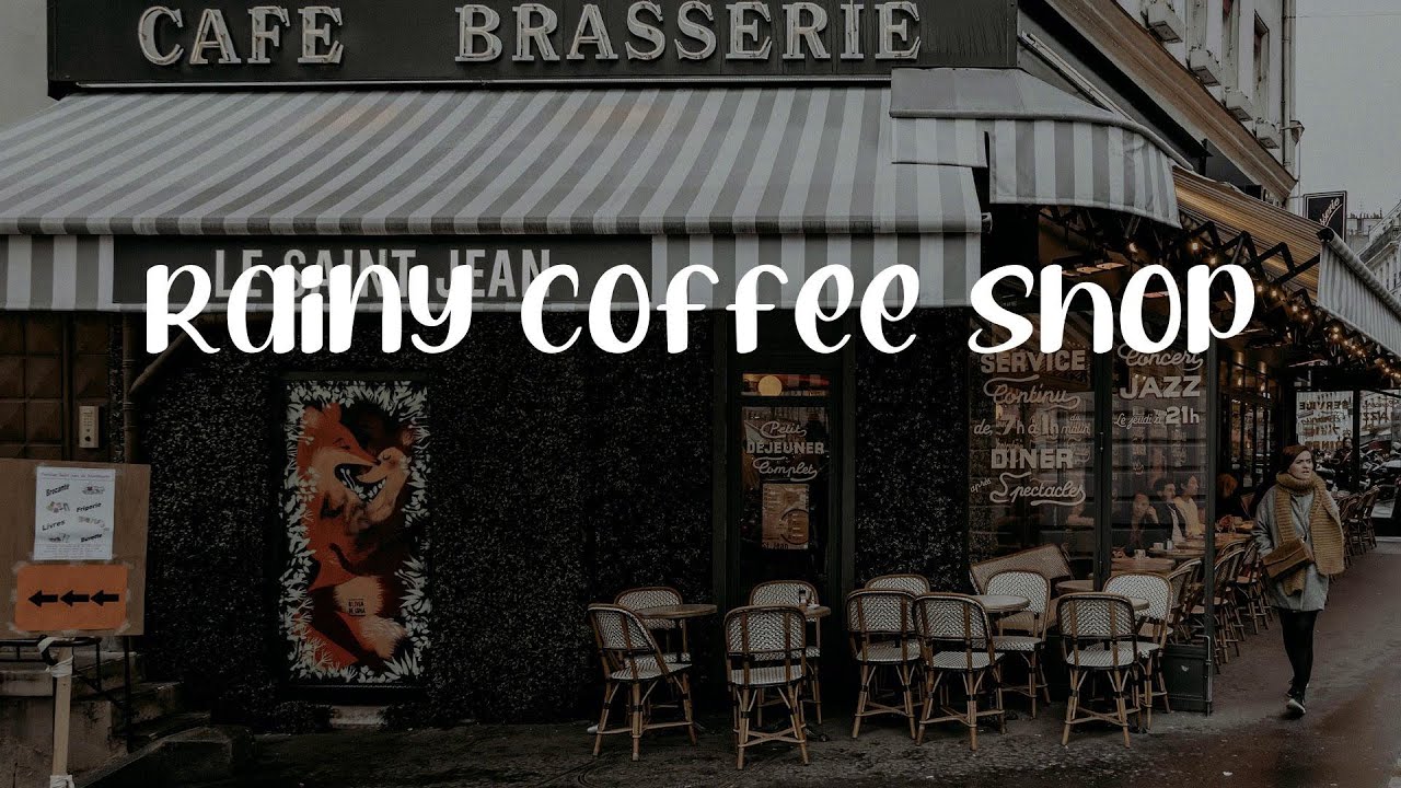 Rainy Coffee Shop - Relaxing Coffee Sounds for Good Days - YouTube