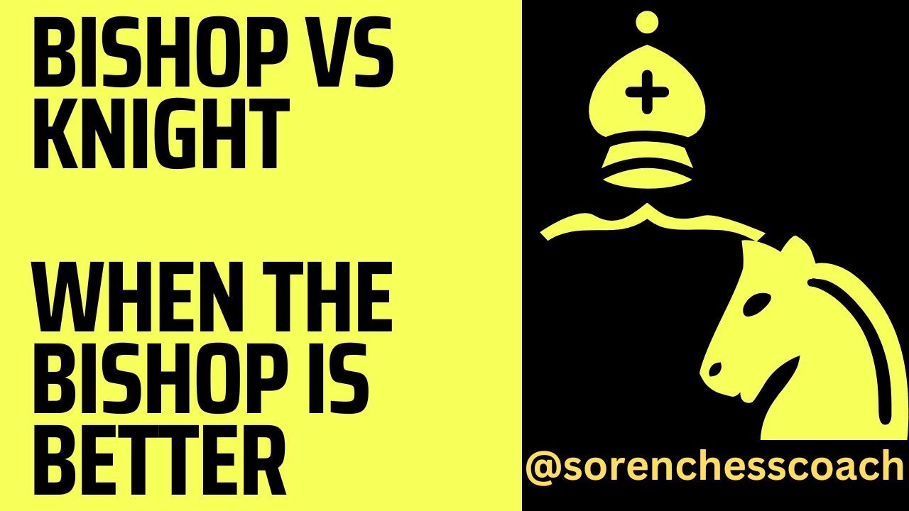 Bishop vs Knight: When the Bishop Reigns Supreme - YouTube