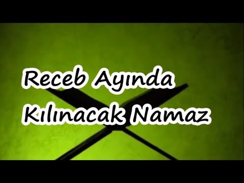 Receb Ayında Kılınacak Namaz