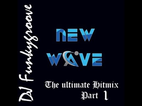 DJ FG New Wave and Pop Hitmix part 1 - YouTube