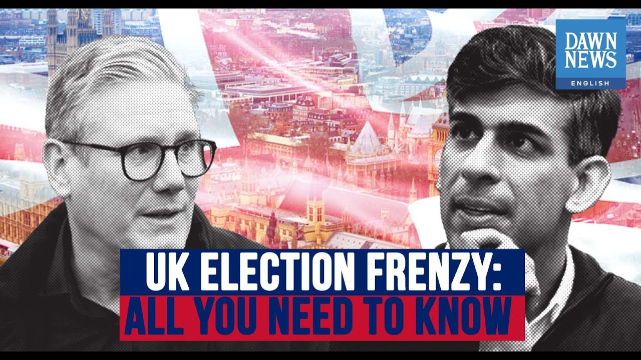 UK General Election 2024: All You Should Know | Dawn News English ...