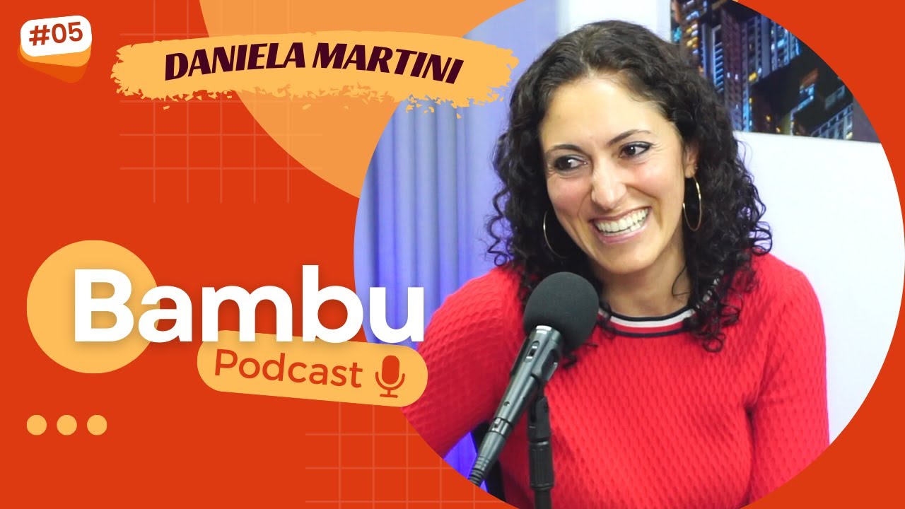DANIELA MARTINI Bambu Podcast #005 - YouTube