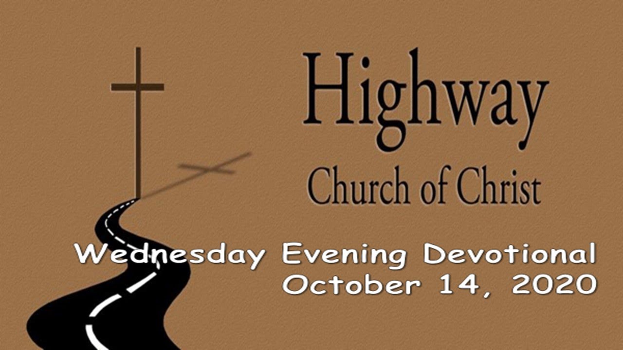 Wednesday Evening Devotional October 14, 2020 - YouTube