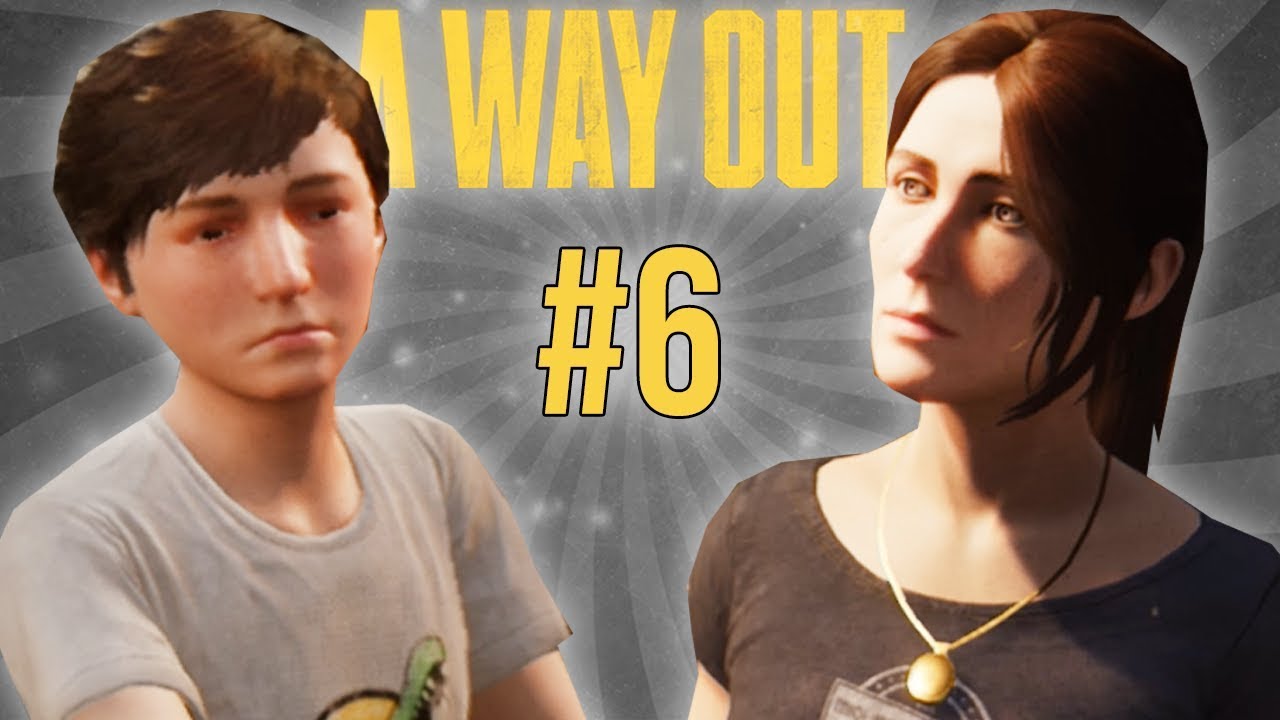 DE PAI PRA FILHO! - A WAY OUT #6 - YouTube