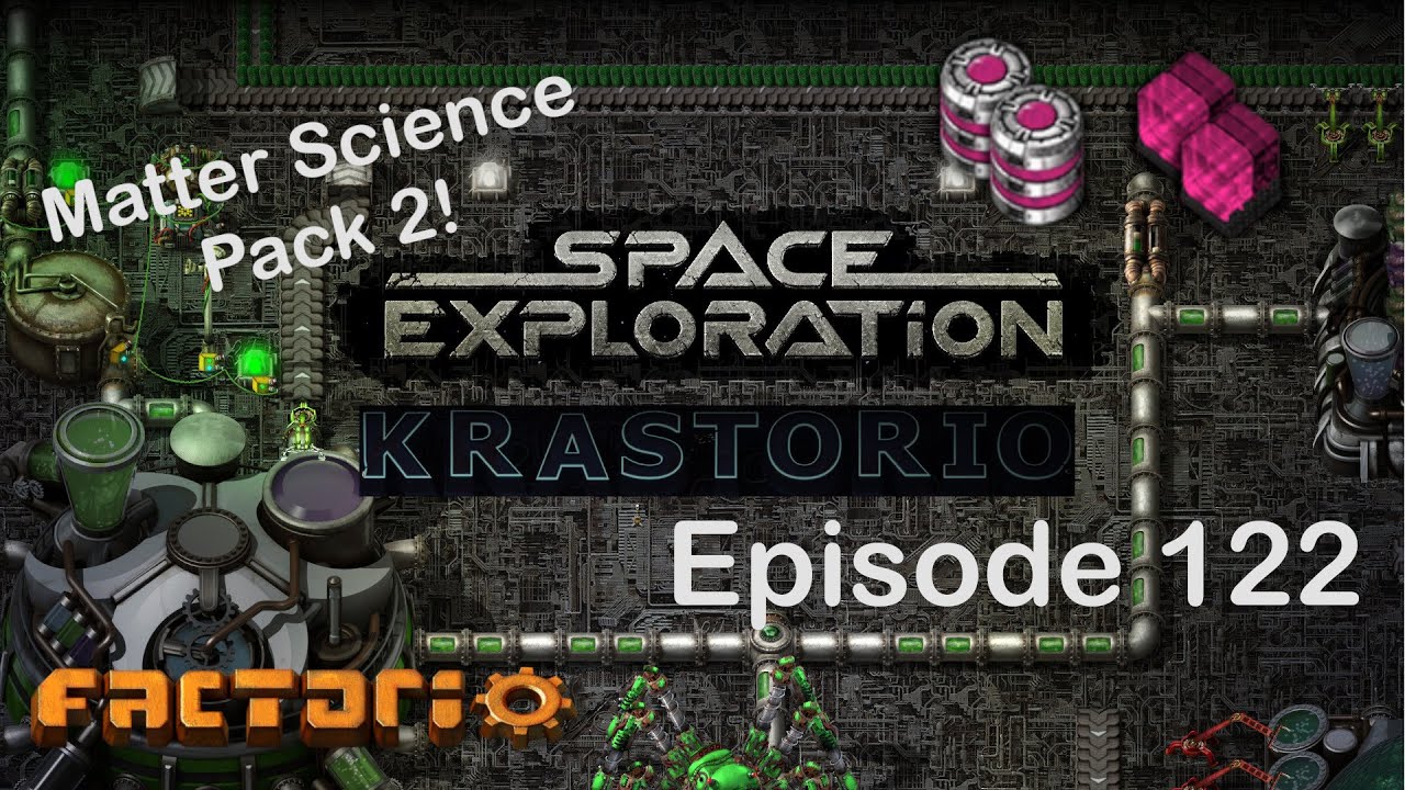 Matter Science Pack 2! | Factorio Space Exploration & Krastorio ...