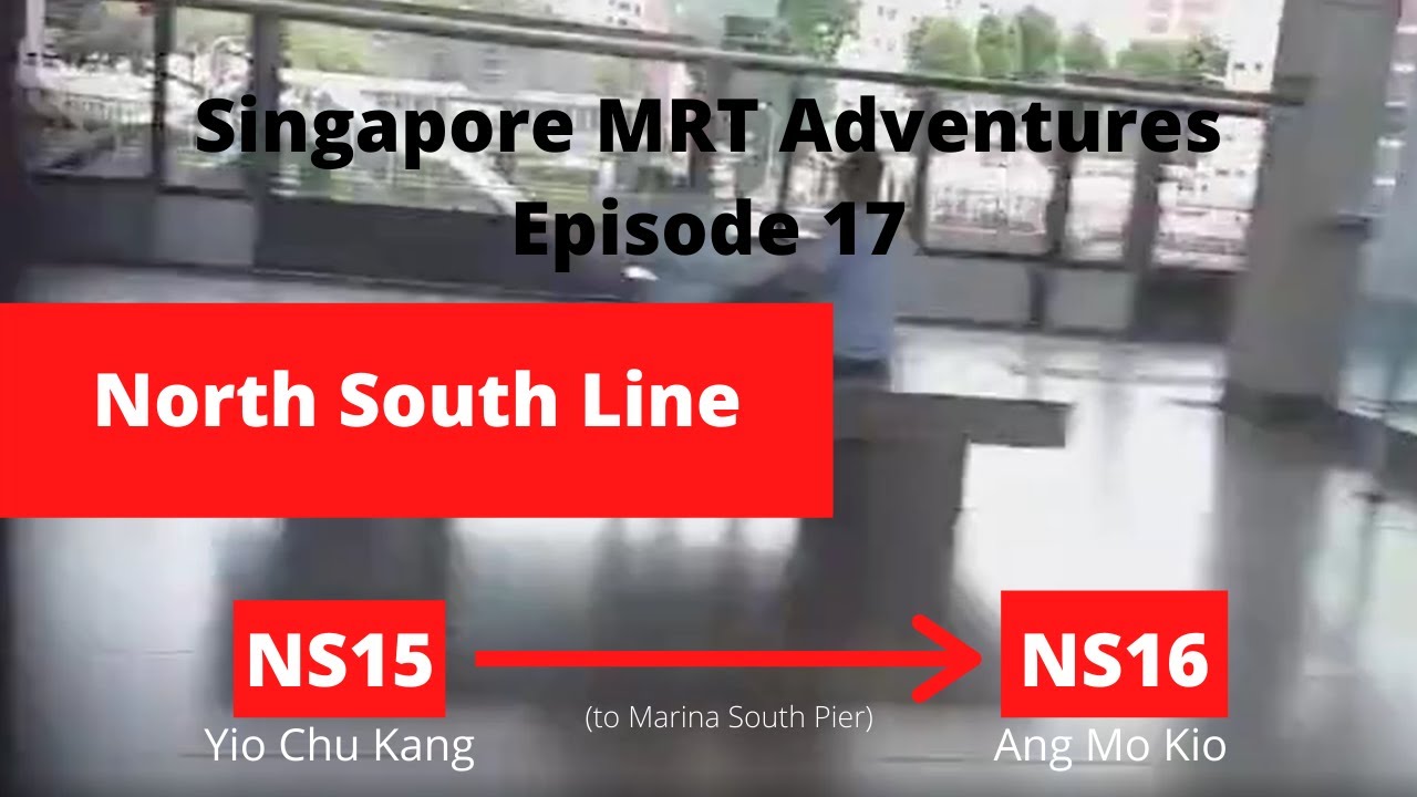 Singapore MRT Adventures Epsiode 17: From Yio Chu Kang to Ang Mo Kio ...