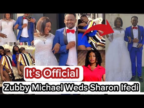 Zubby Micheal Secretly Ties The Knot With His Young Girlfriend Sharon ...