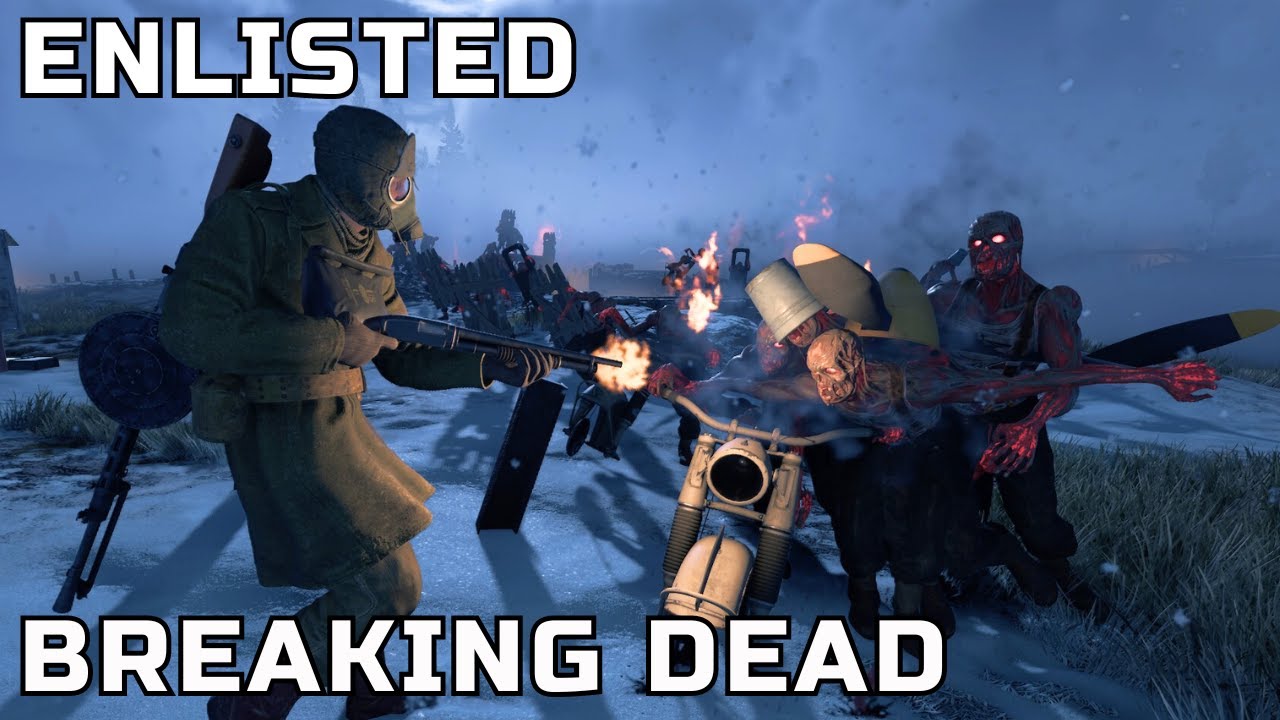 Enlisted gameplay: Breaking Dead Event - YouTube