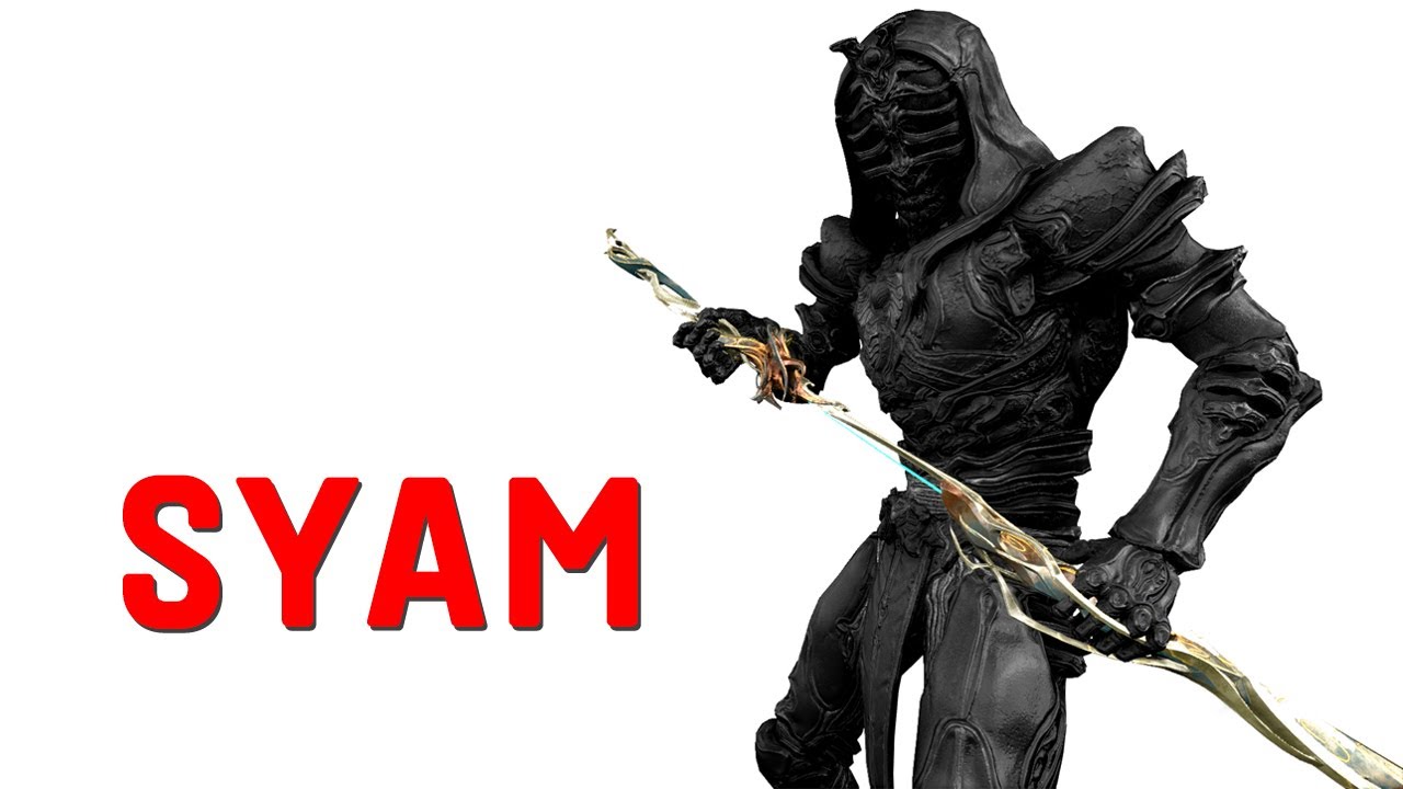 SYAM [ สยาม ดาบปราณ ] - WARFRAME - YouTube