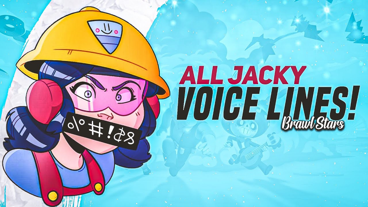 All Jacky Voice Lines | Jacky Voice Lines & Animations | Brawl Stars ...