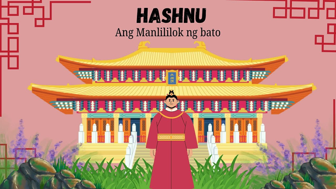 GRADE 9 - FILIPINO : HASHNU ANG MANLILILOK NG BATO - YouTube