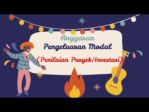 Anggaran Pengeluaran Modal - Penilaian Proyek - YouTube