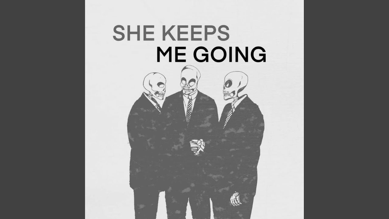 She Keeps Me Going - YouTube
