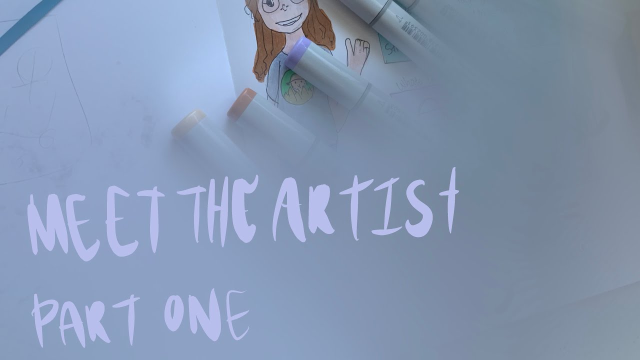 Meet The Artist || Part 1 - YouTube