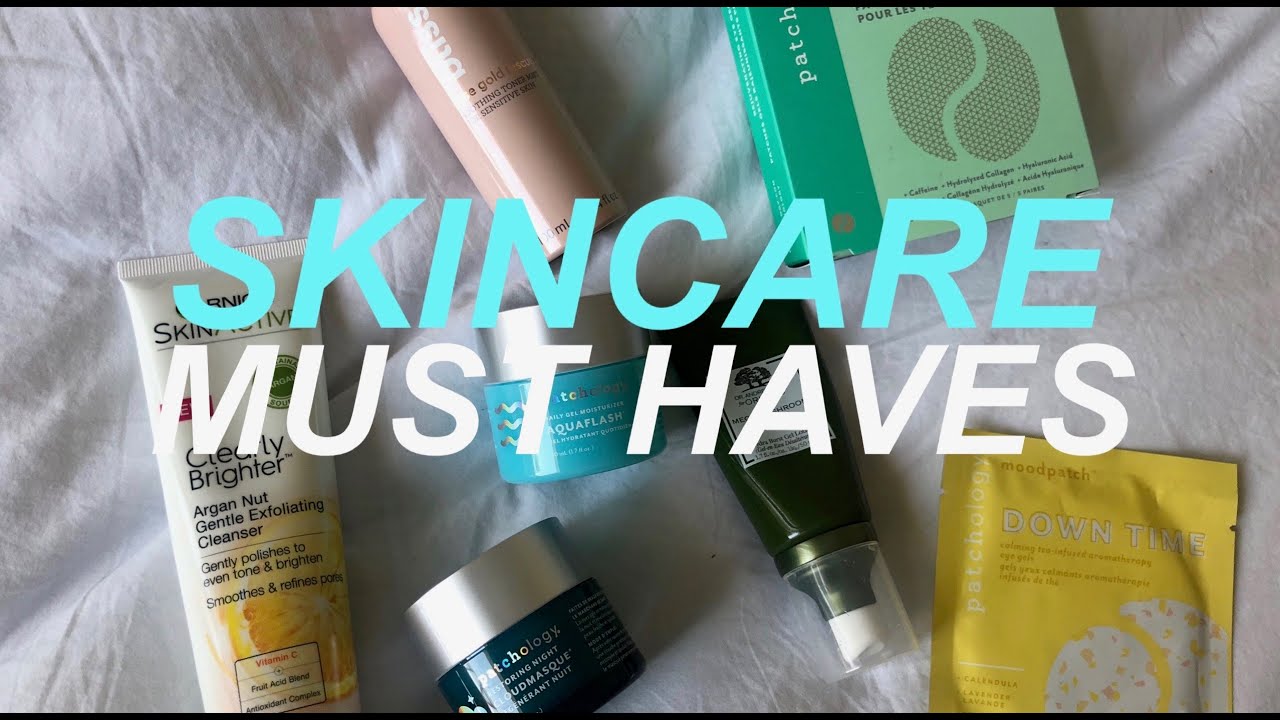 Skincare Must Haves Youtube