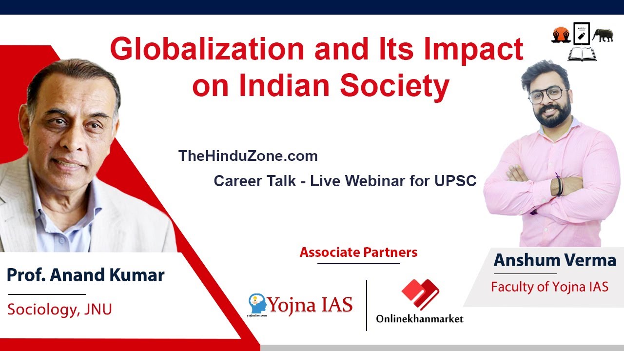Globalization And Its Impact On Indian Society | Anand Kumar | Retired ...