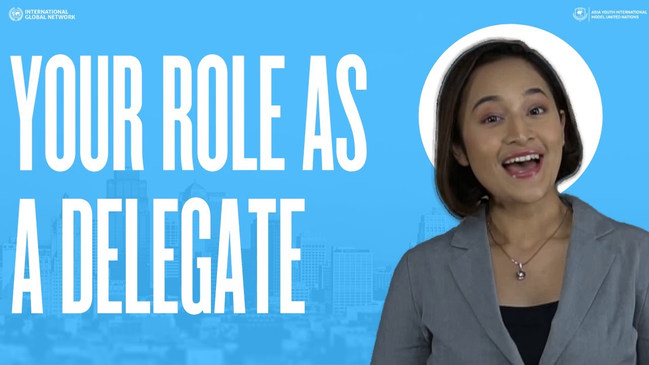 YOUR Role as a Delegate | MUN Academy | Eps. 22 - YouTube