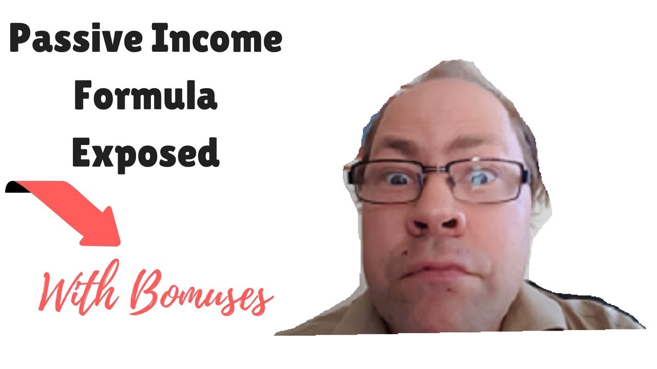 Passive Income Formula Exposed - YouTube