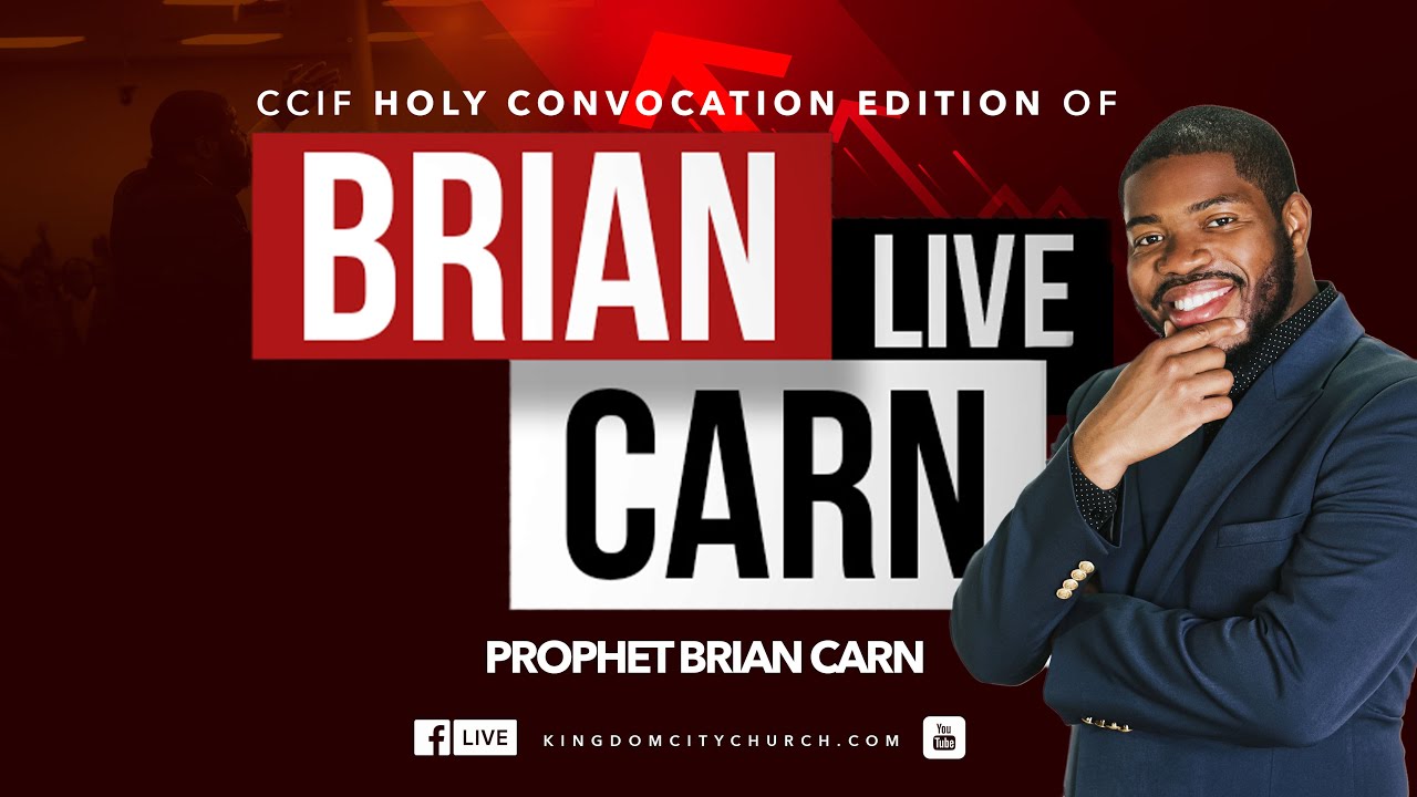 Brian Carn LIVE: Holy Convocation Edition - Prophet Brian Carn (June 1 ...