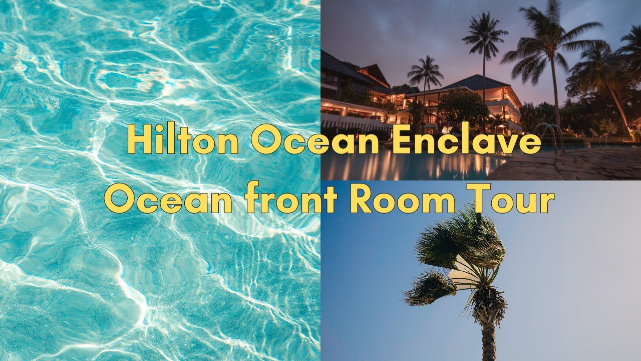 Hilton Ocean Enclave Ocean Front Room Tour #trending #subscribe #travel ...
