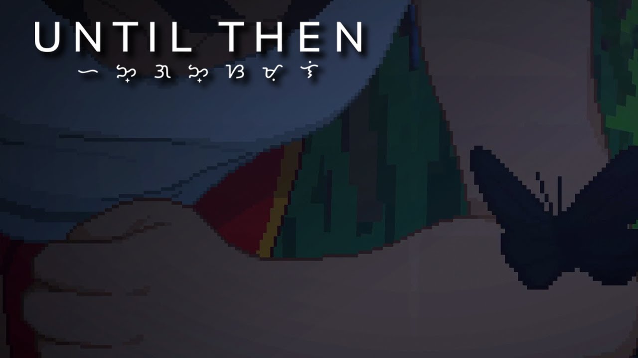 the end (for real this time) - Until Then [9] - YouTube
