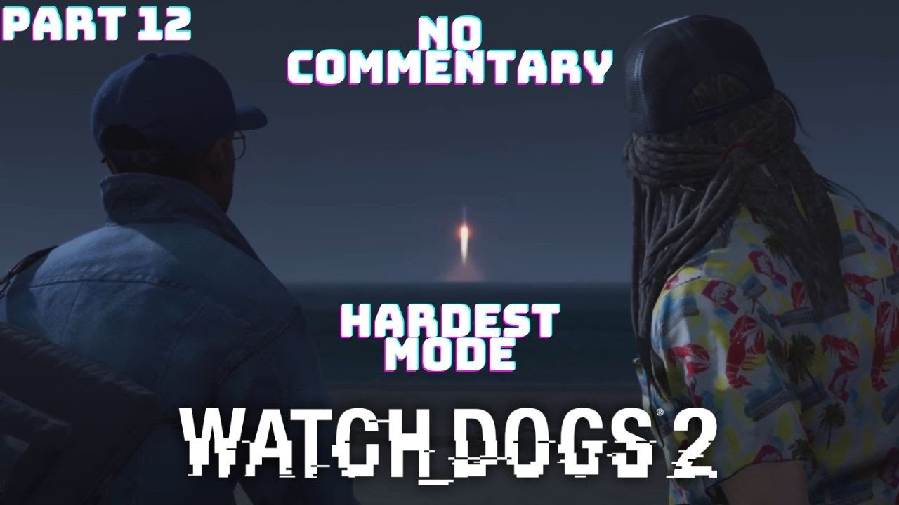 Watch DOGS 2 hard mode full gameplay walkthrough no commentary part 12 ...
