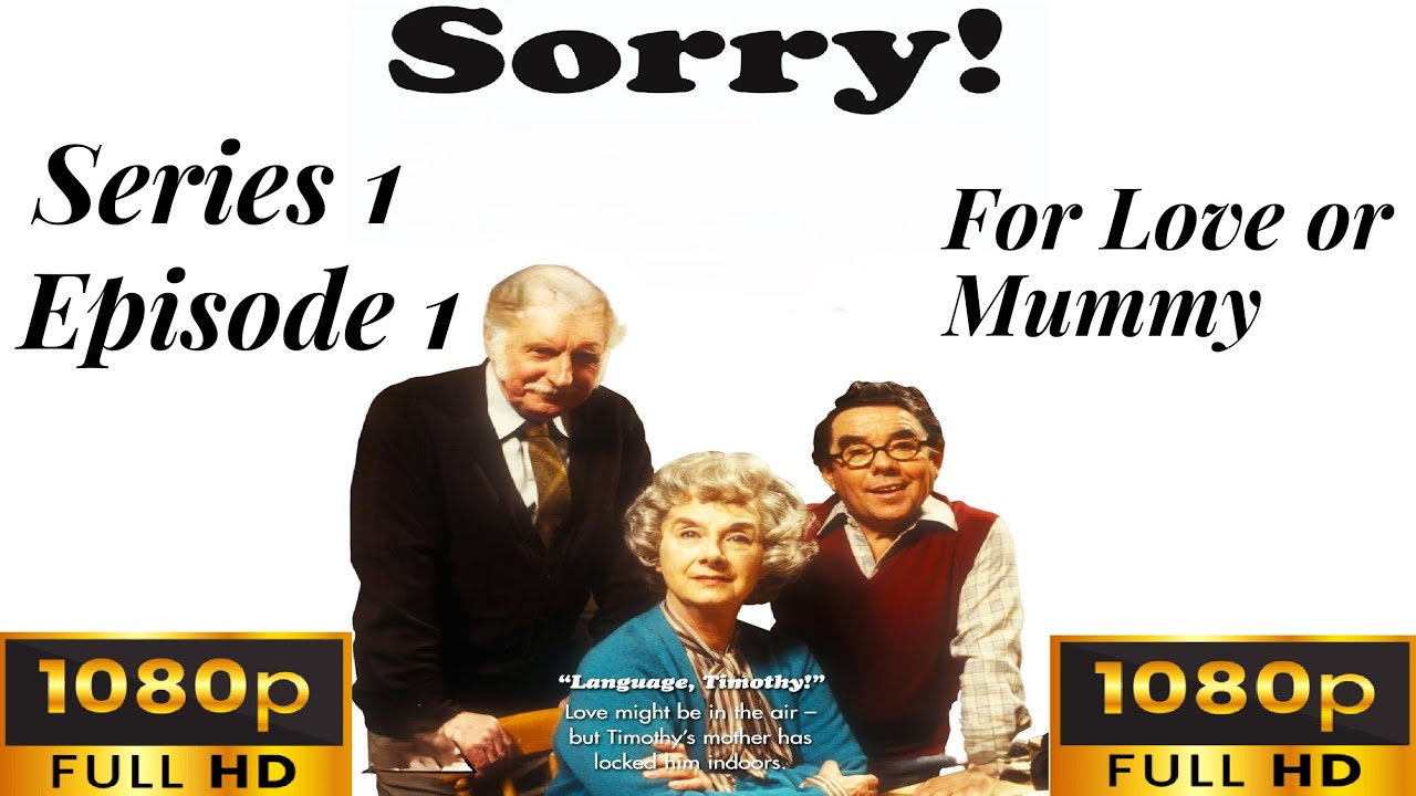 Sorry! TV Series 1, Episode 1, For Love or Mummy, Ronnie Corbett, HD ...