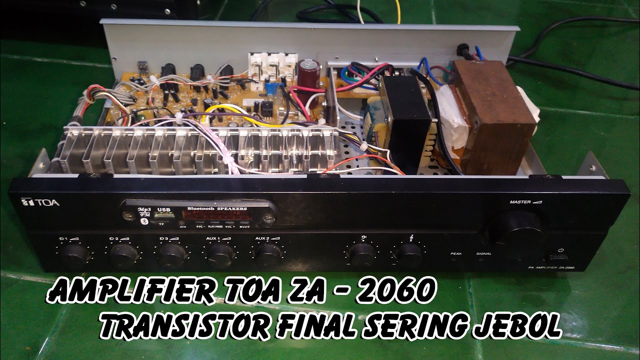 AMPLIFIER TOA ZA-2060 Transistor final Sering Jebol #amplifier # ...