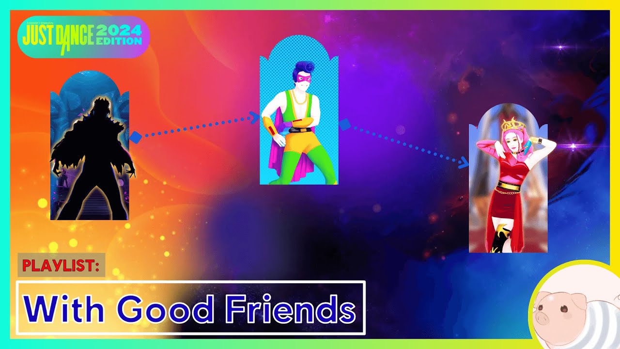 Playlist: With Good Friends - Just Dance 2024 Edition - YouTube