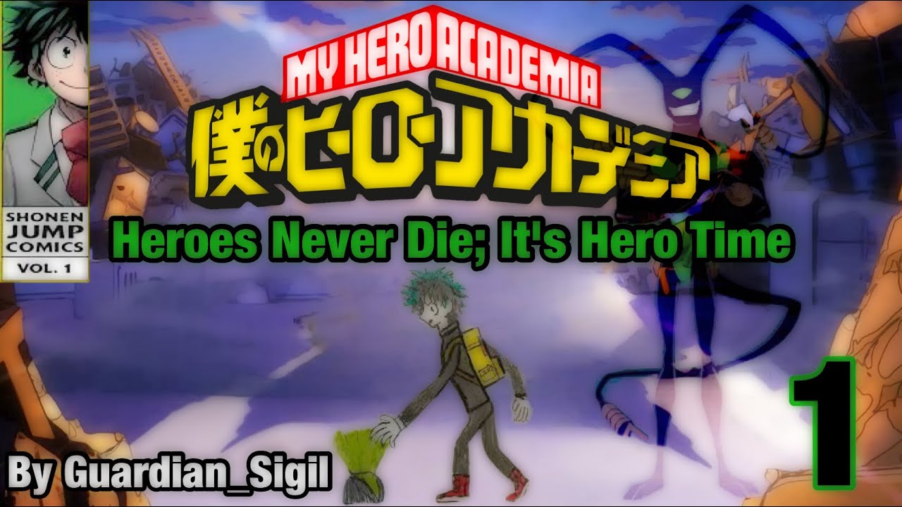 My Hero Academia Hero Never Die; It’s Hero Time Episode 2 - YouTube