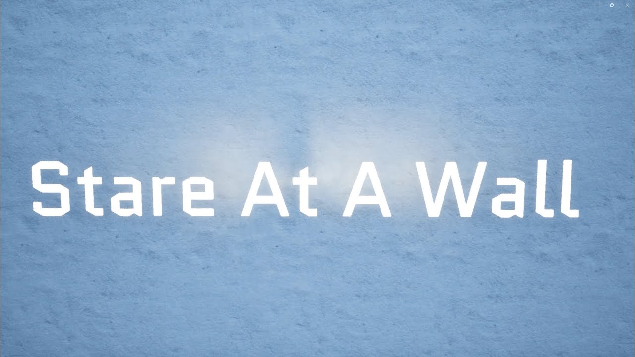 Stare At A Wall Trailer - YouTube