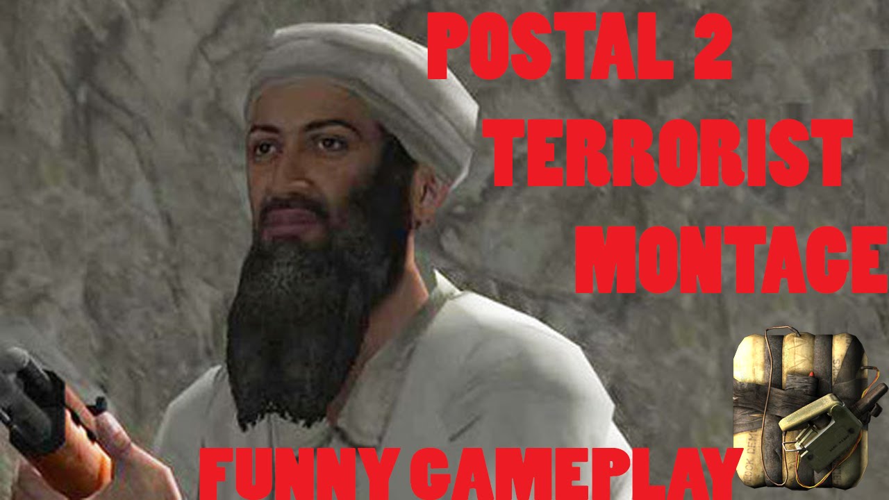 Postal 2 TERRORIST MONTAGE - YouTube
