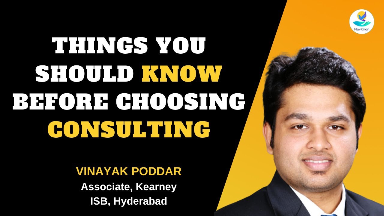 Things you should know before choosing Consulting | Skills | Roles | Vinayak Poddar | ISB ...