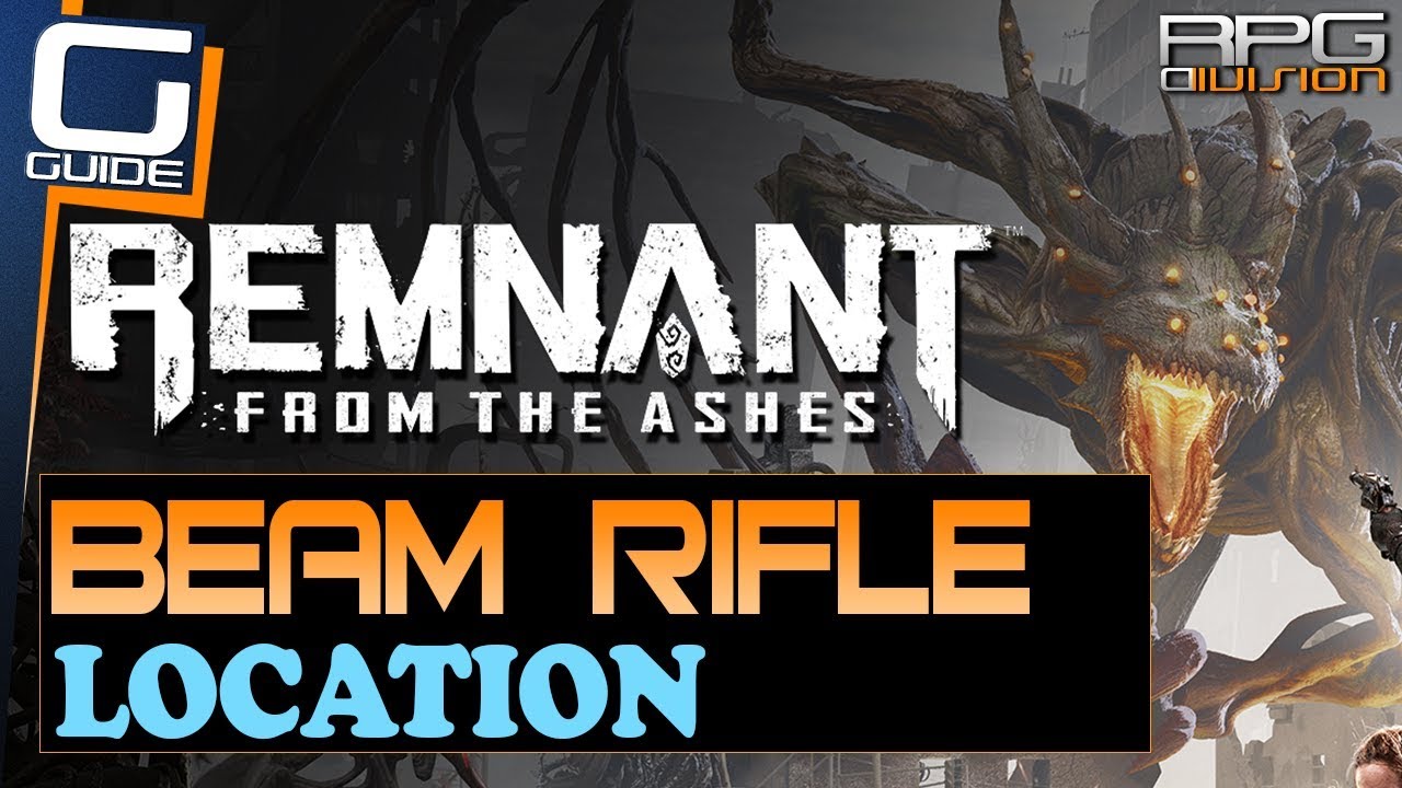 REMNANT FROM THE ASHES - Beam Rifle Location - YouTube