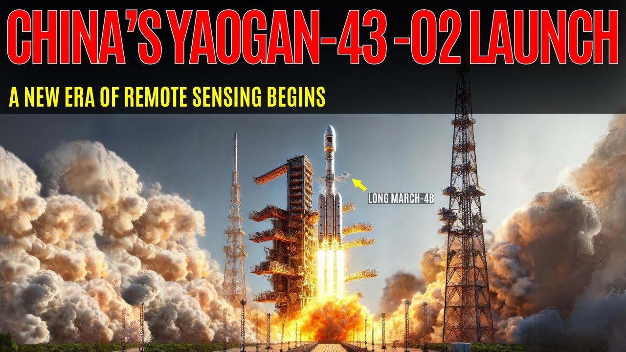 Milestone :China's Yaogan-43(02) Satellites Lift Off on Long March 4B ...