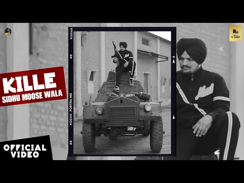 Kille : Sidhu Moose Wala | MXRCI | Official Video