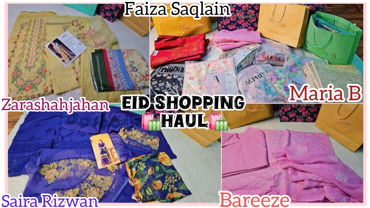Eid & Summer Shopping Haul 🛍 - Faiza Saqlain,Saira Rizwan,Zarashahjahan ...